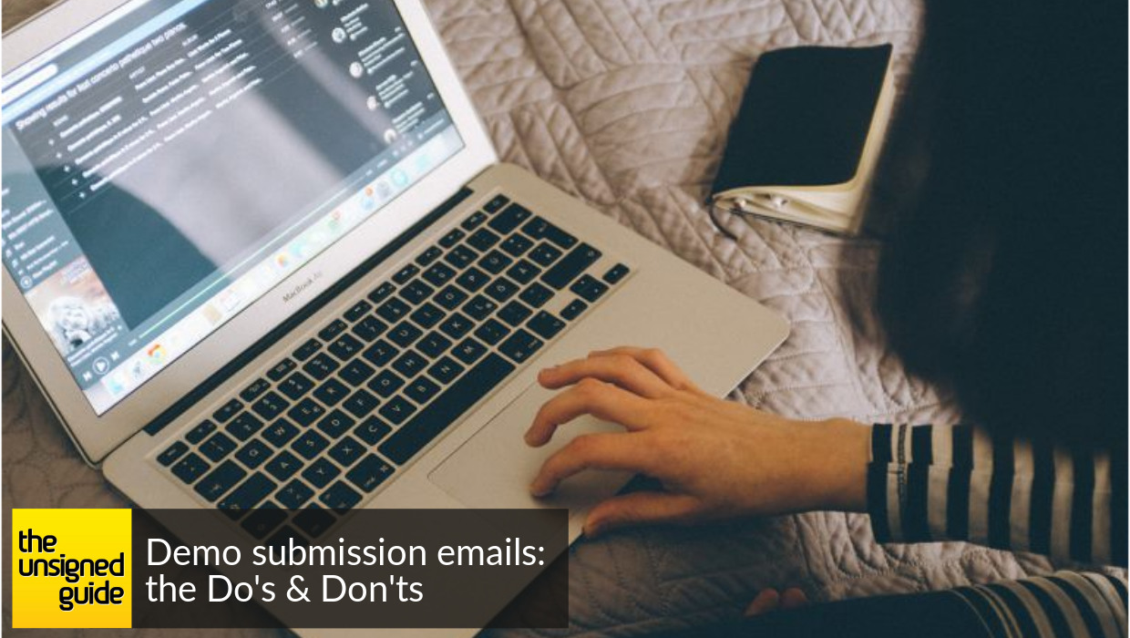 Demo submission emails: The Do's and Don'ts - Blog - The Unsigned Guide